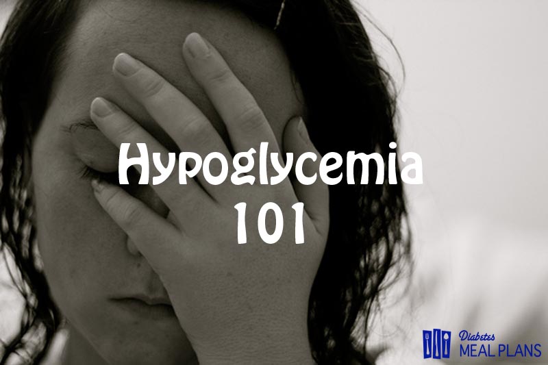 Hypoglycemia 101
